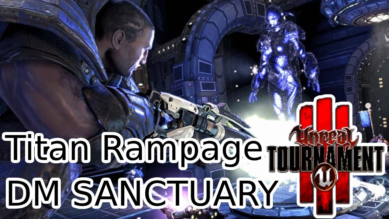 Unreal Tournament 3 Titan Rampage Deatch Match Ocean Sanctuary Games ...