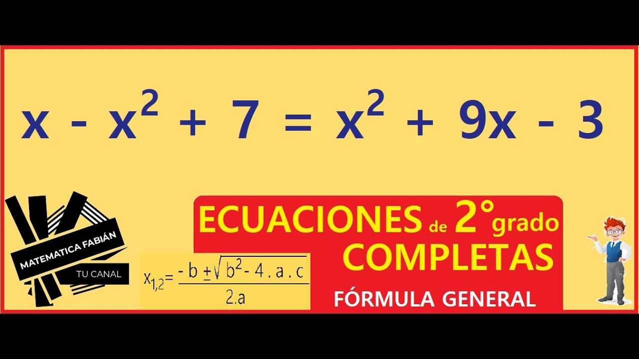 ECUACIONES de SEGUNDO GRADO COMPLETAS (p principiantes) Cómo se ...