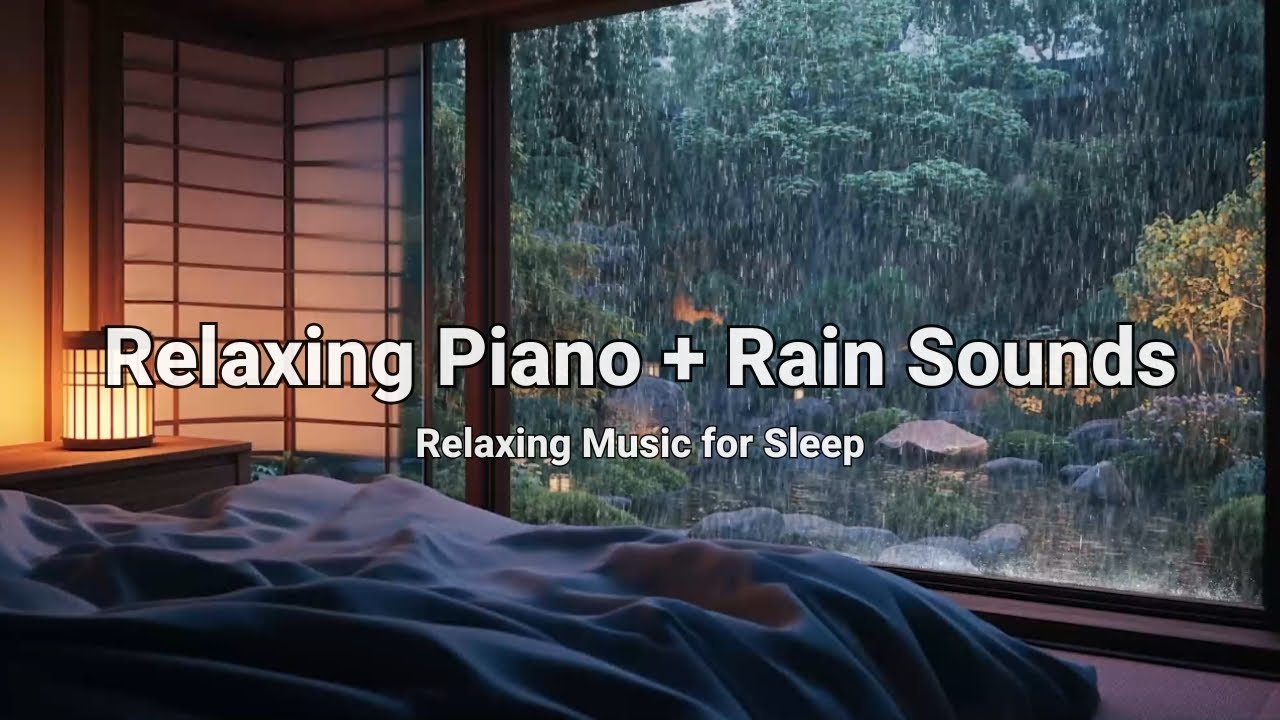 Relaxing Piano & Rain Sounds 🌧️ Calming Music for Stress Relief, Sleep ...