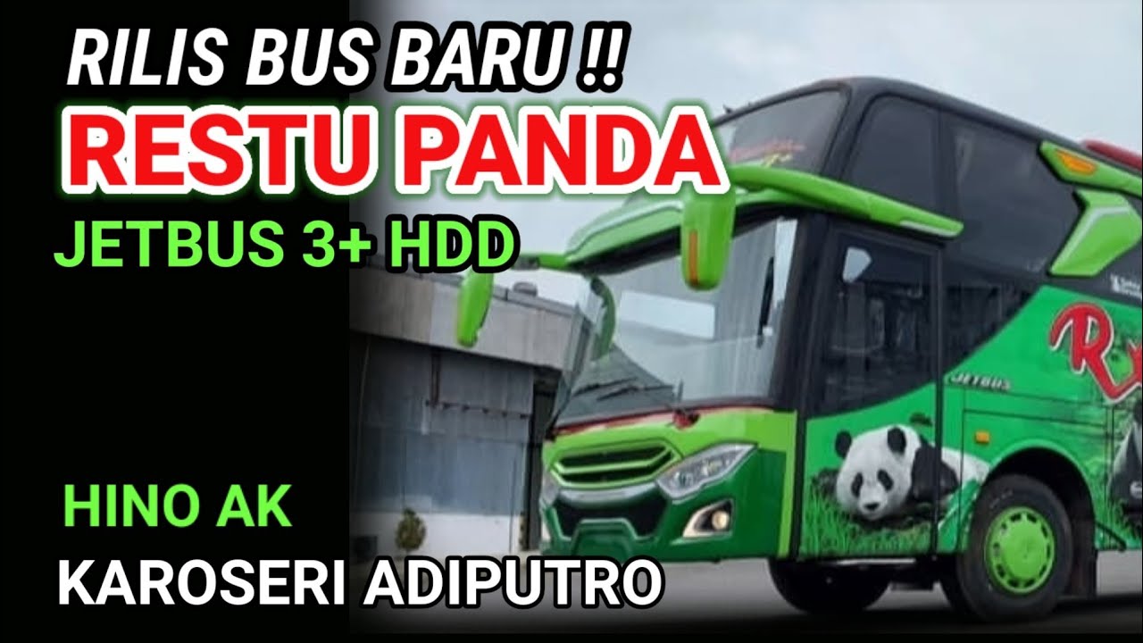 Rilis Bus Baru !! Restu Panda Jetbus 3+ HDD Hino AK karoseri Adiputro ...