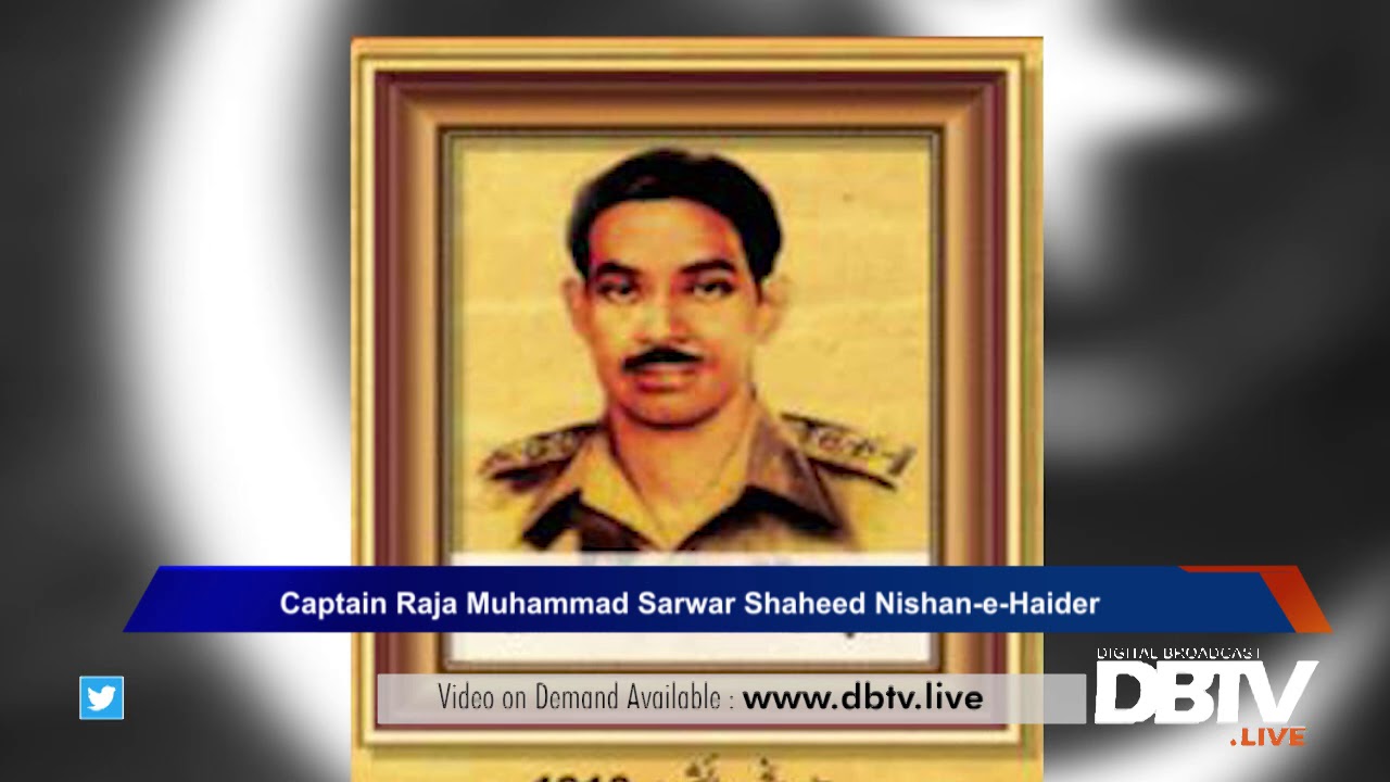 Captain Raja Muhammad Sarwar Shaheed - YouTube
