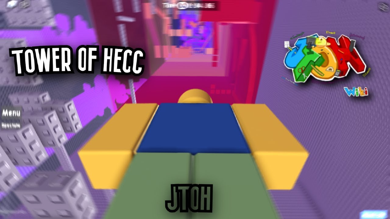 Tower Of Hecc ( JTOH ) - YouTube