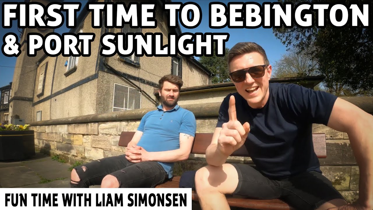 First Time Trip to Bebington (Port Sunlight & The Wirral) | Fun with ...