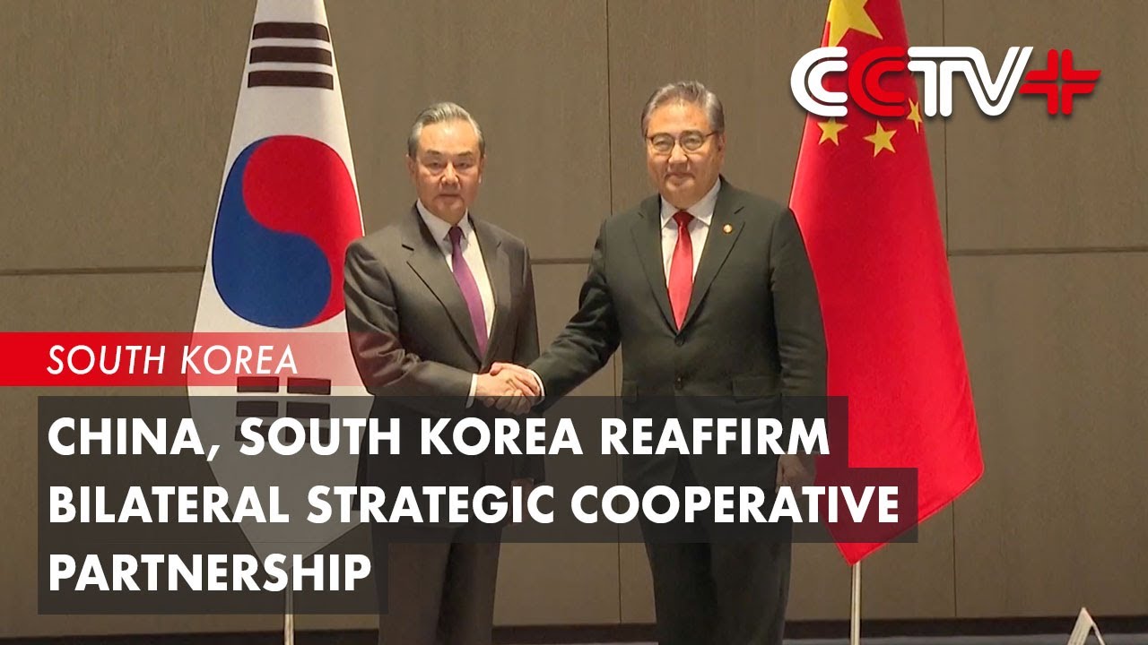China, South Korea Reaffirm Bilateral Strategic Cooperative Partnership ...
