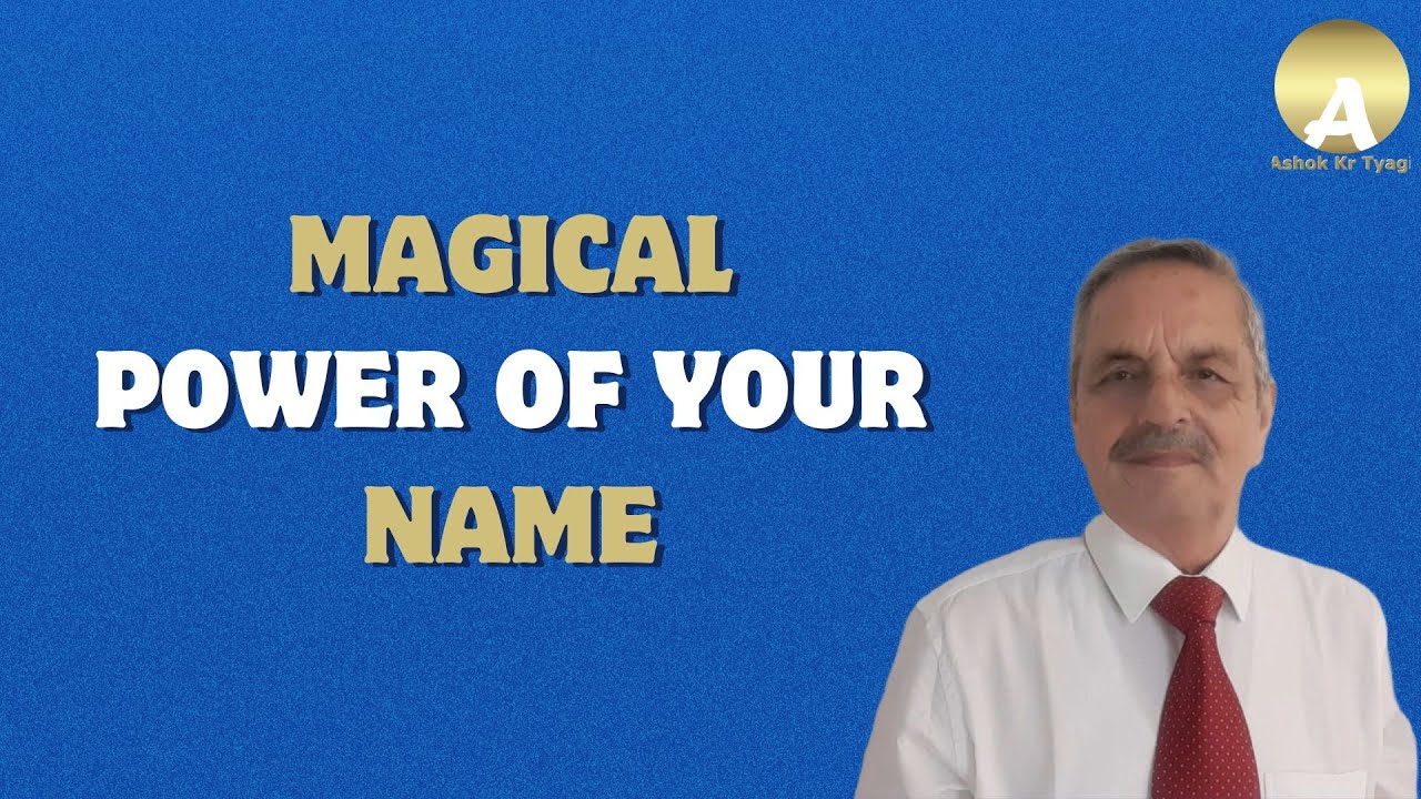 Magical power of Name, it is your identity it holds immense importance ...