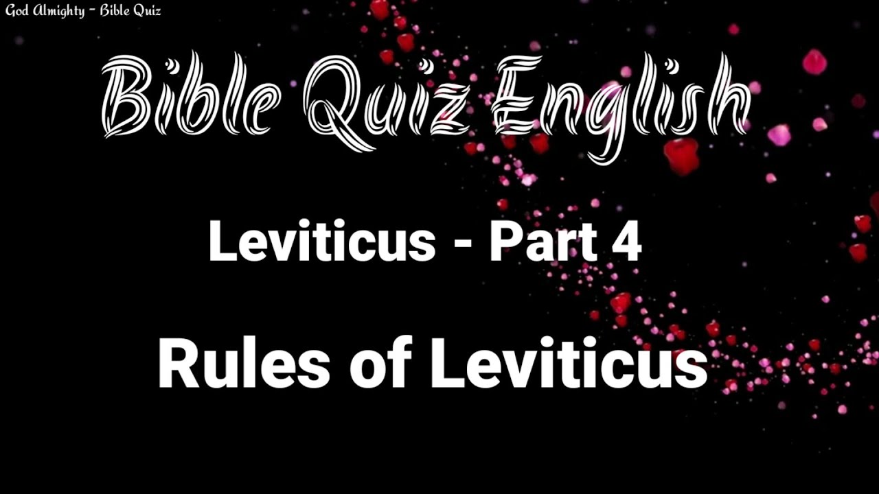 Bible Quiz English Leviticus 4 Rules Of Leviticus Bible Quiz bible-quiz-english-leviticus-4-rules-of-leviticus-bible-quiz