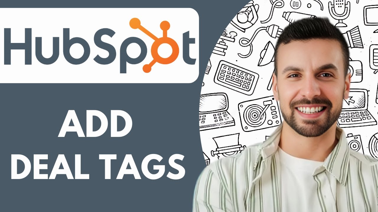 How to Add Deal Tags on Hubspot - 2025 (Step by Step) - YouTube
