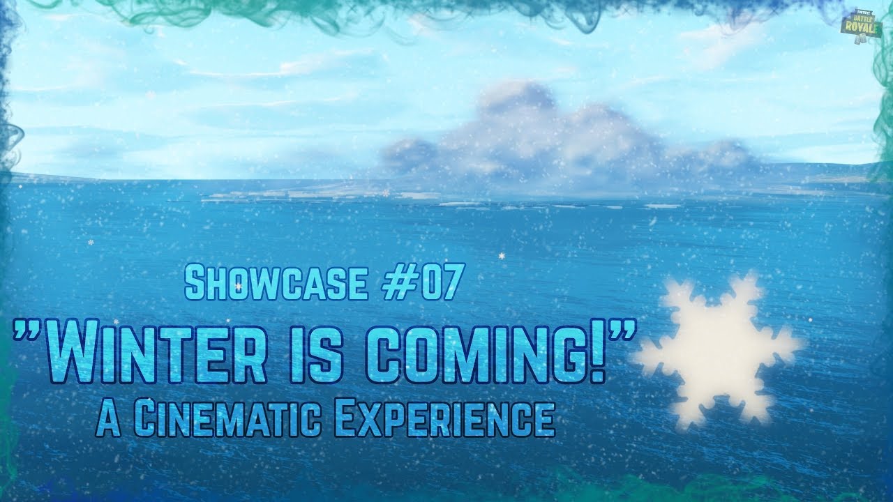 Showcase Ep 07: "Winter Is Coming!" A Cinematic Experience Of The Pre ...