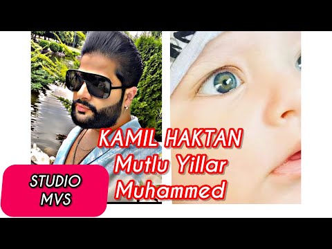 Kamil Haktan - Mutlu Yillar Muhammed Dogum Gunu Sarkisi 2022