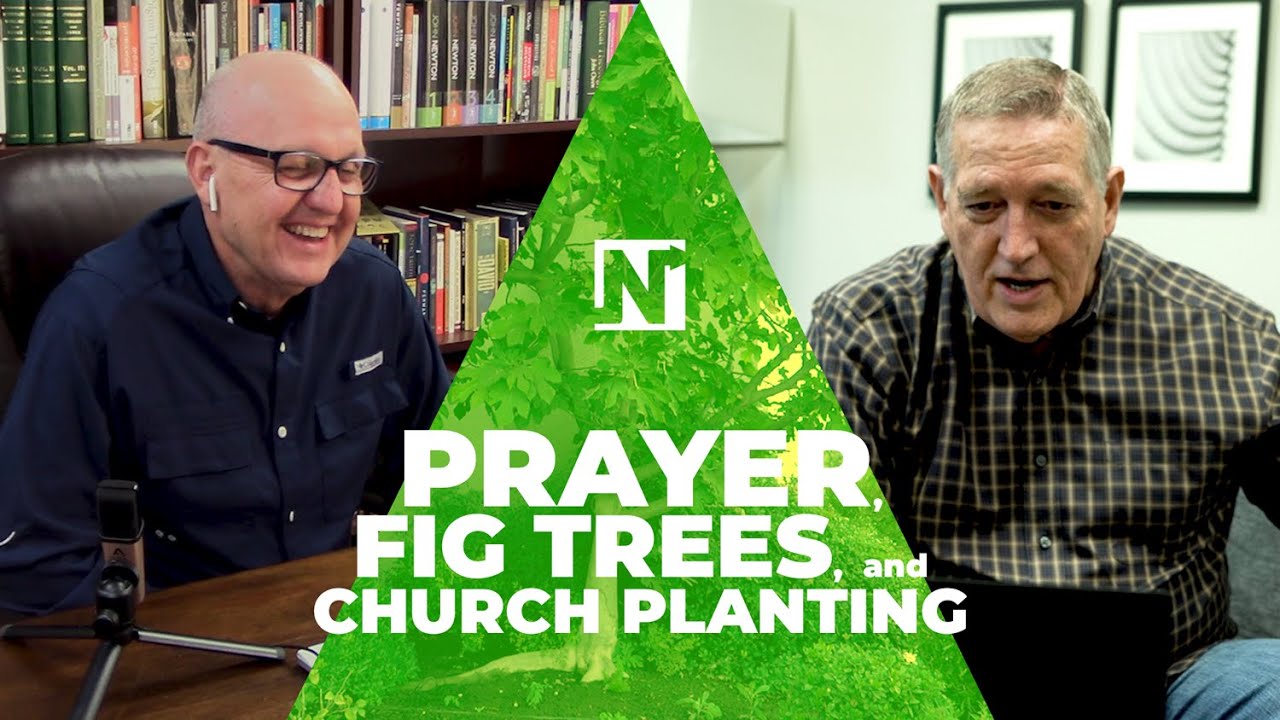 Prayer, Fig Trees, and Church Planting - YouTube