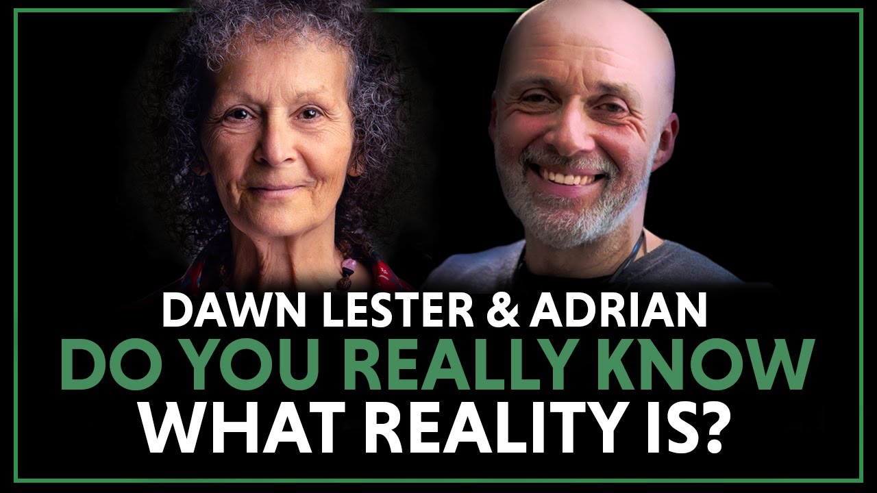 Dawn Lester on The Nature of Reality: Uncovering the Fluidity of Our ...