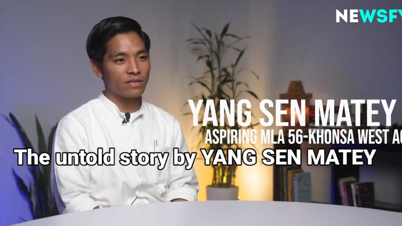 The untold story by YANG SEN MATEY || BJP candidate from 56 West khonsa ...