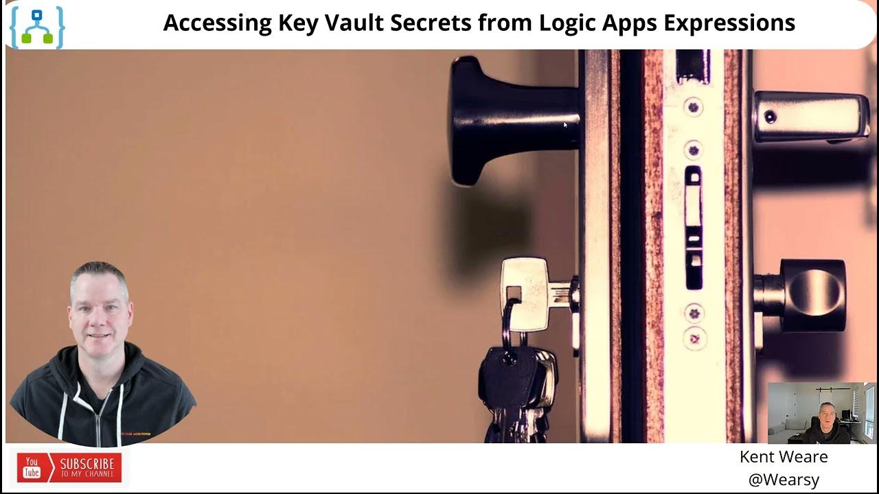 160 - Accessing Key Vault Secrets From Logic Apps (Standard) Expressions - YouTube