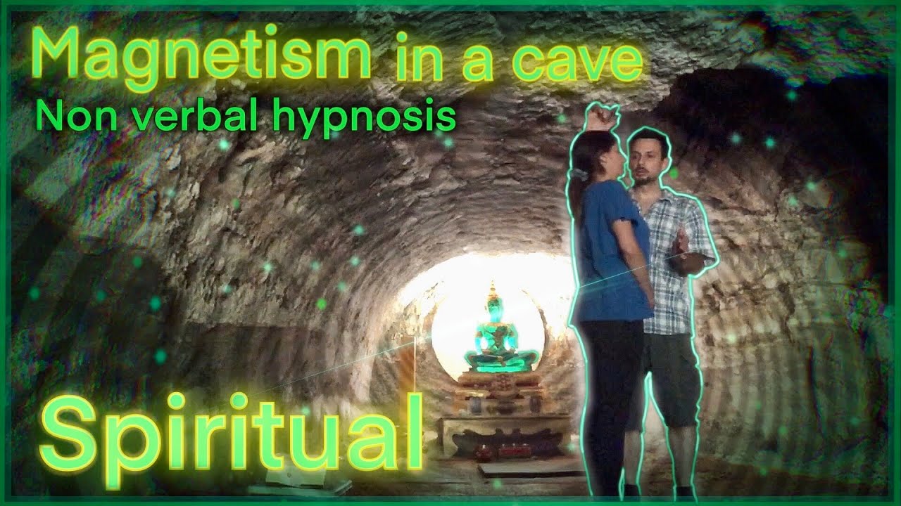 Non verbal hypnosis in a cave - magnetism & fascination - spiritual ...