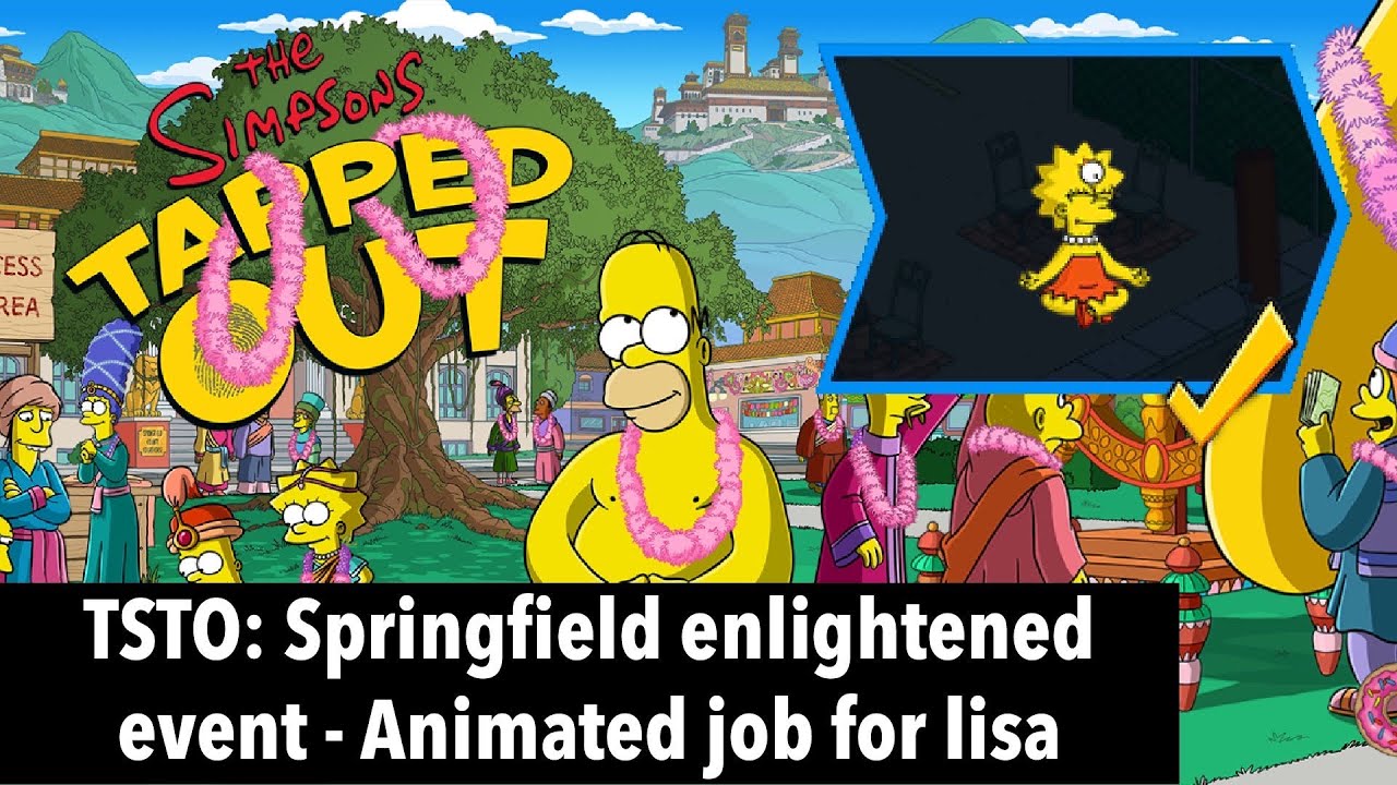 The Simpsons Tapped Out - NEW Springfield Enlightened Event. Animated ...