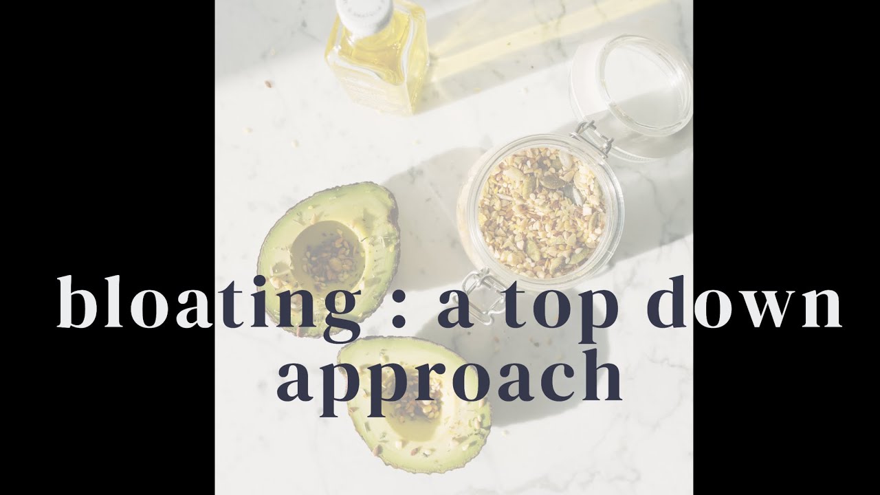 Bloating : A top down approach webinar - YouTube