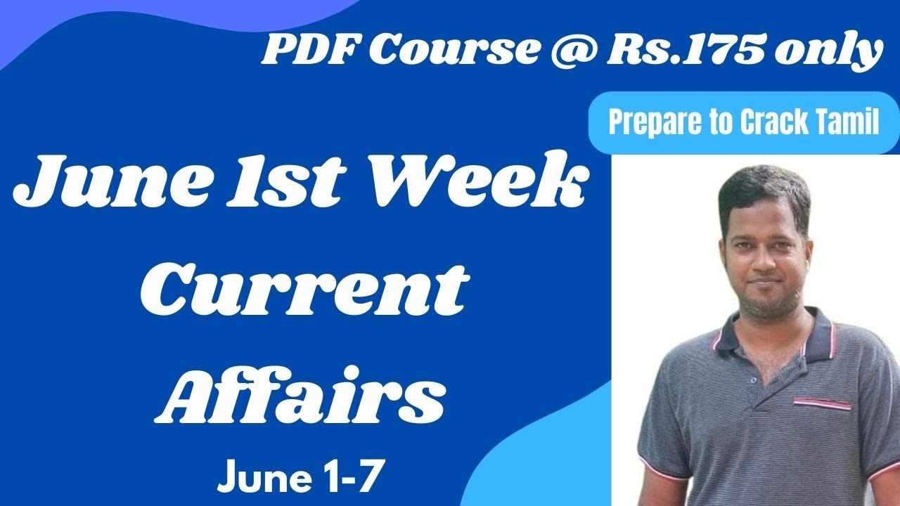 June 1st Week Current Affairs-June 1 to 7-Useful for all Competitive ...