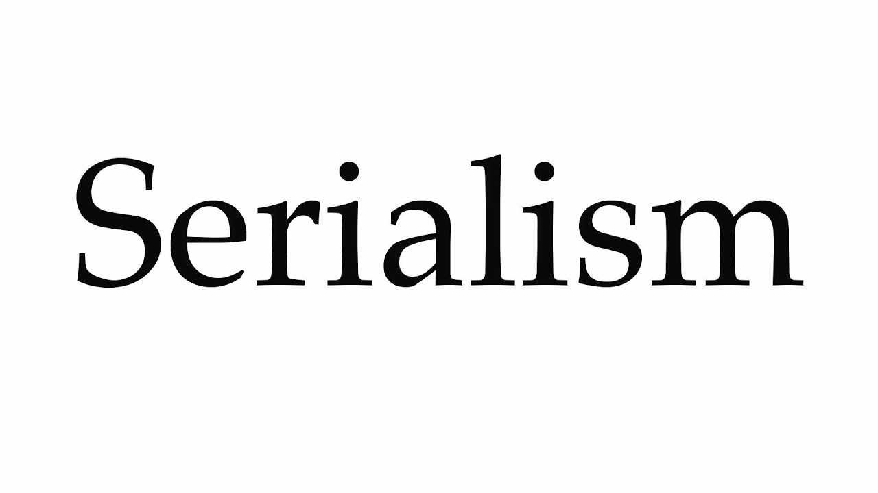 How to Pronounce Serialism - YouTube