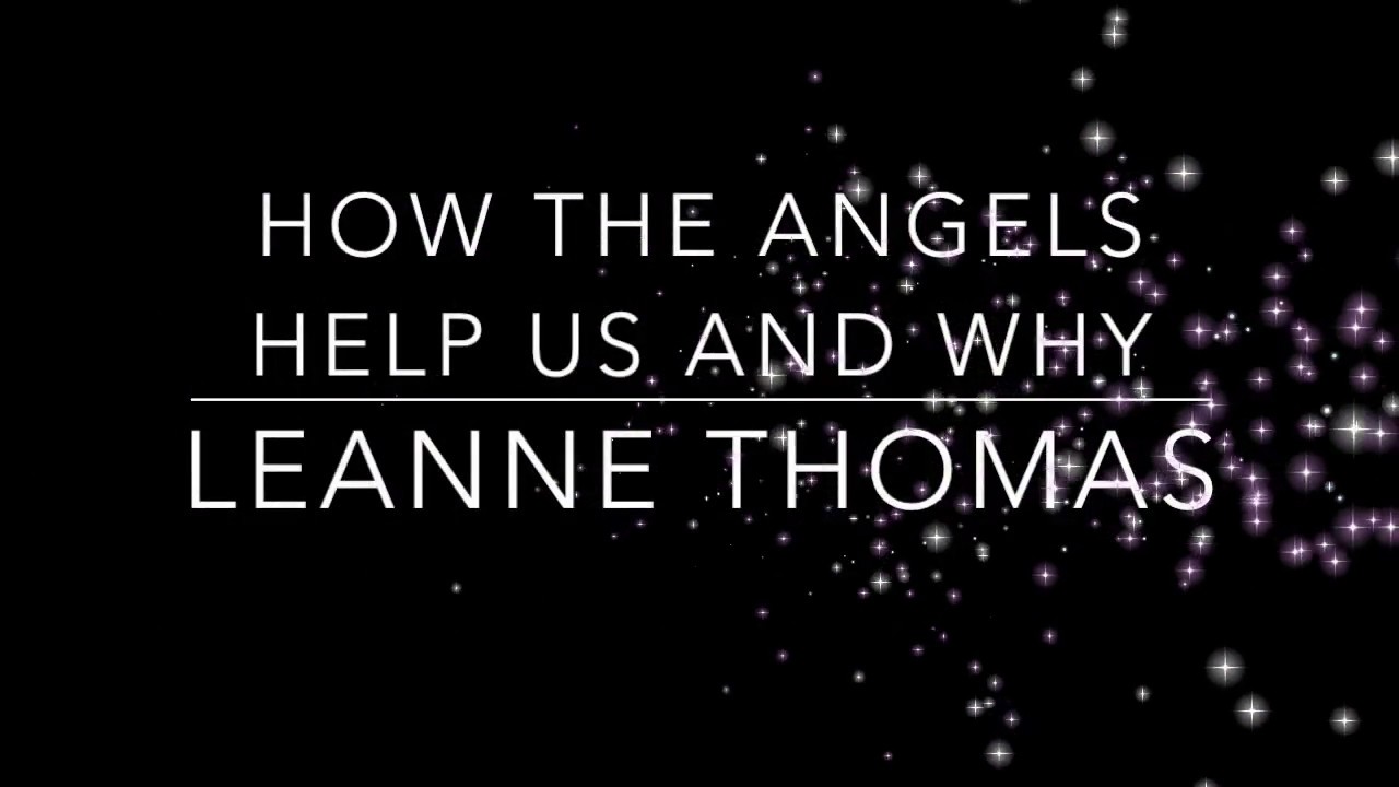 How the Angels Help Us and Why - YouTube
