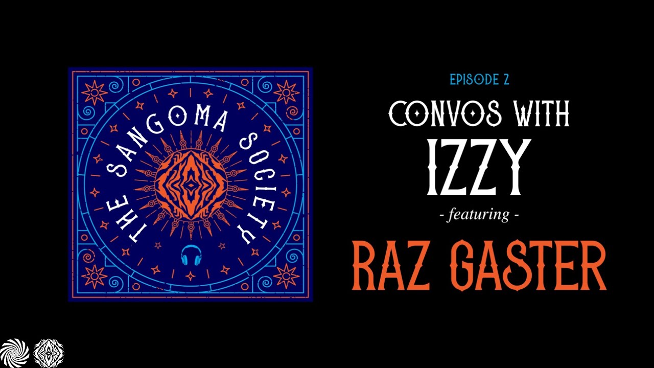 The Sangoma Society Podcast: Raz Gaster [Ep2] - YouTube