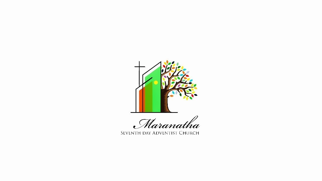 Maranatha Seventh-day Adventist Church || Sabbath Church Service || 24. ...