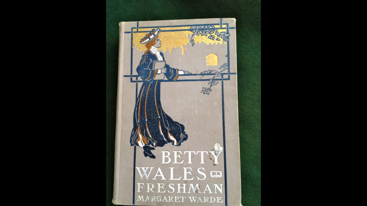 Betty Wales, Freshman by Margaret Warde - Audiobook - YouTube