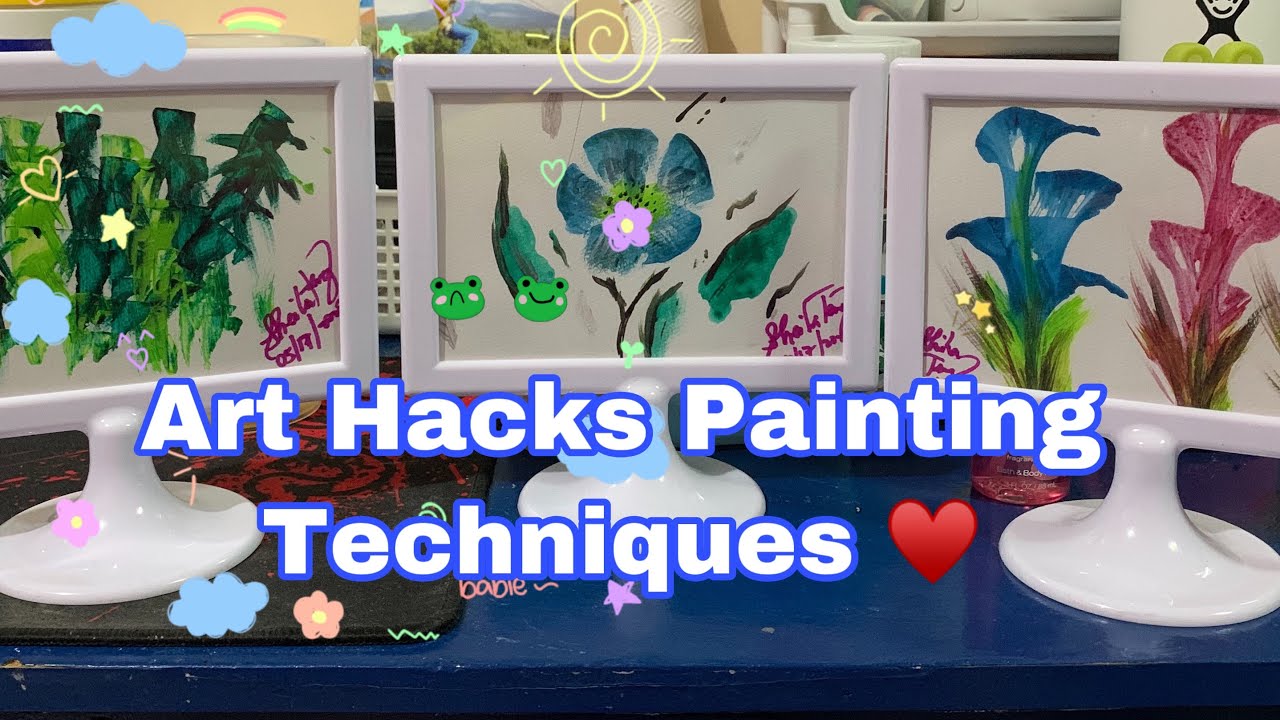 Art Hacks Painting Techniques - YouTube