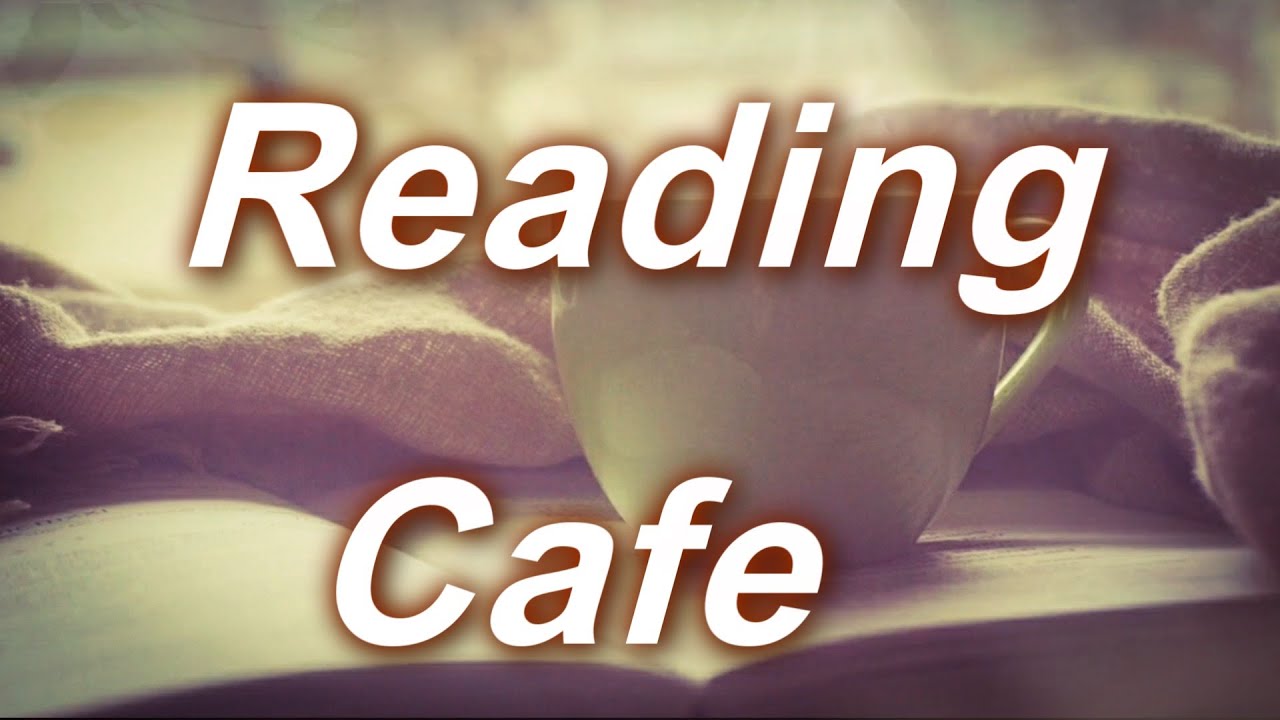 Reading Cafe:Cafe Music:Cafe BGM Channel:Cafe-BGM/Channel:Calm Jazz ...