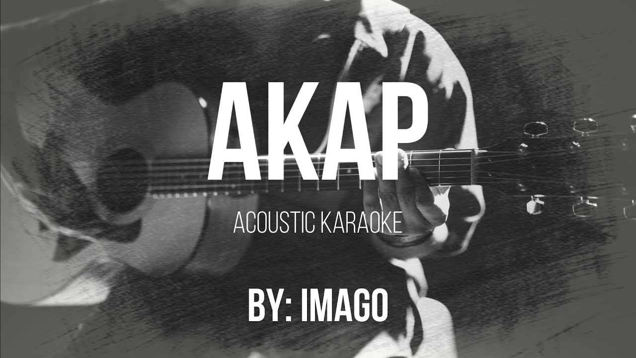 AKAP acoustic karaoke - YouTube
