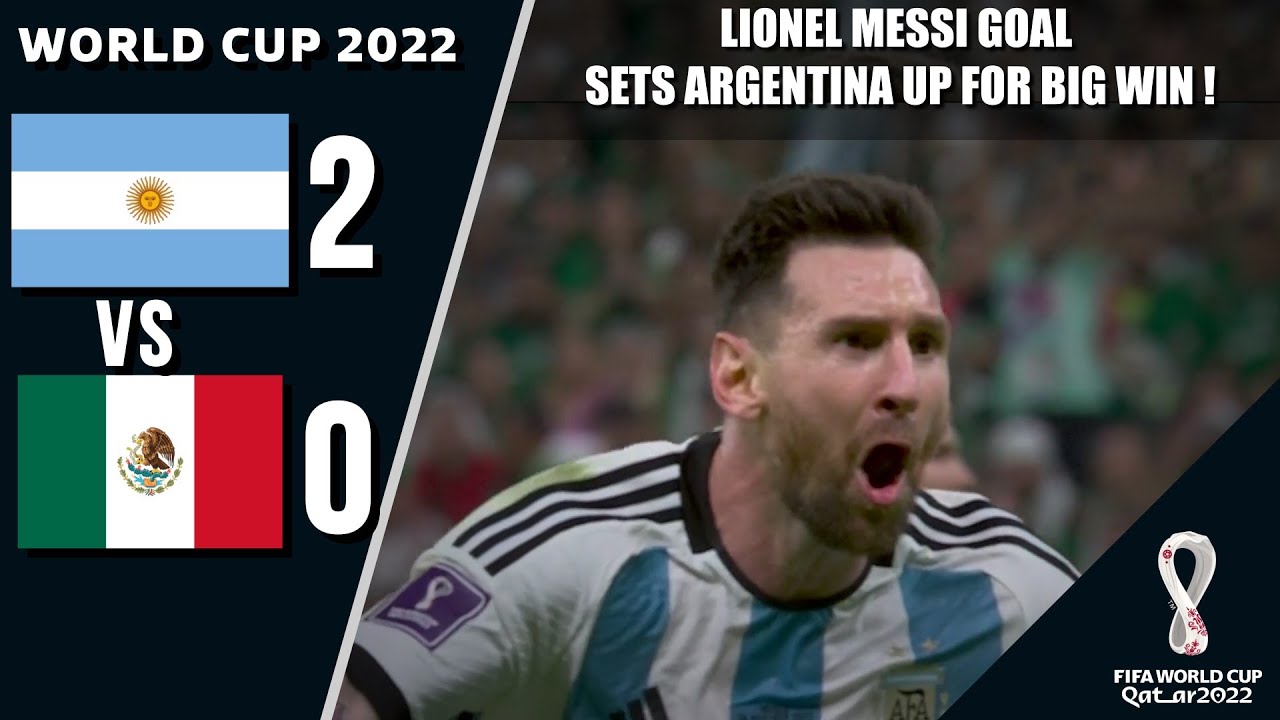 Argentina vs Mexico 2-0 World Cup 2022 All Goals | Lionel Messi goal ...