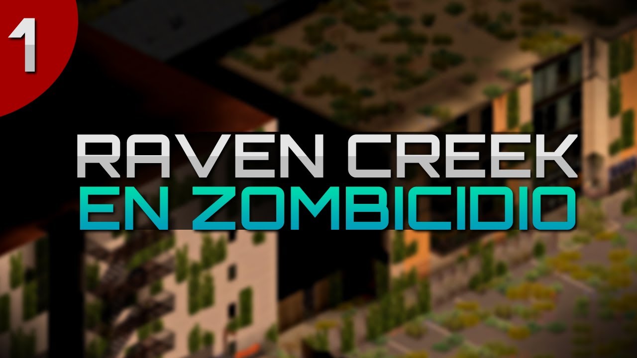 Escapando de Raven Creek con x4 de Zombies #1 - Project Zomboid - YouTube