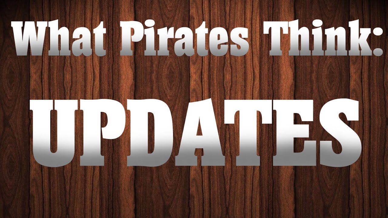 What Pirates Think - Updates - YouTube