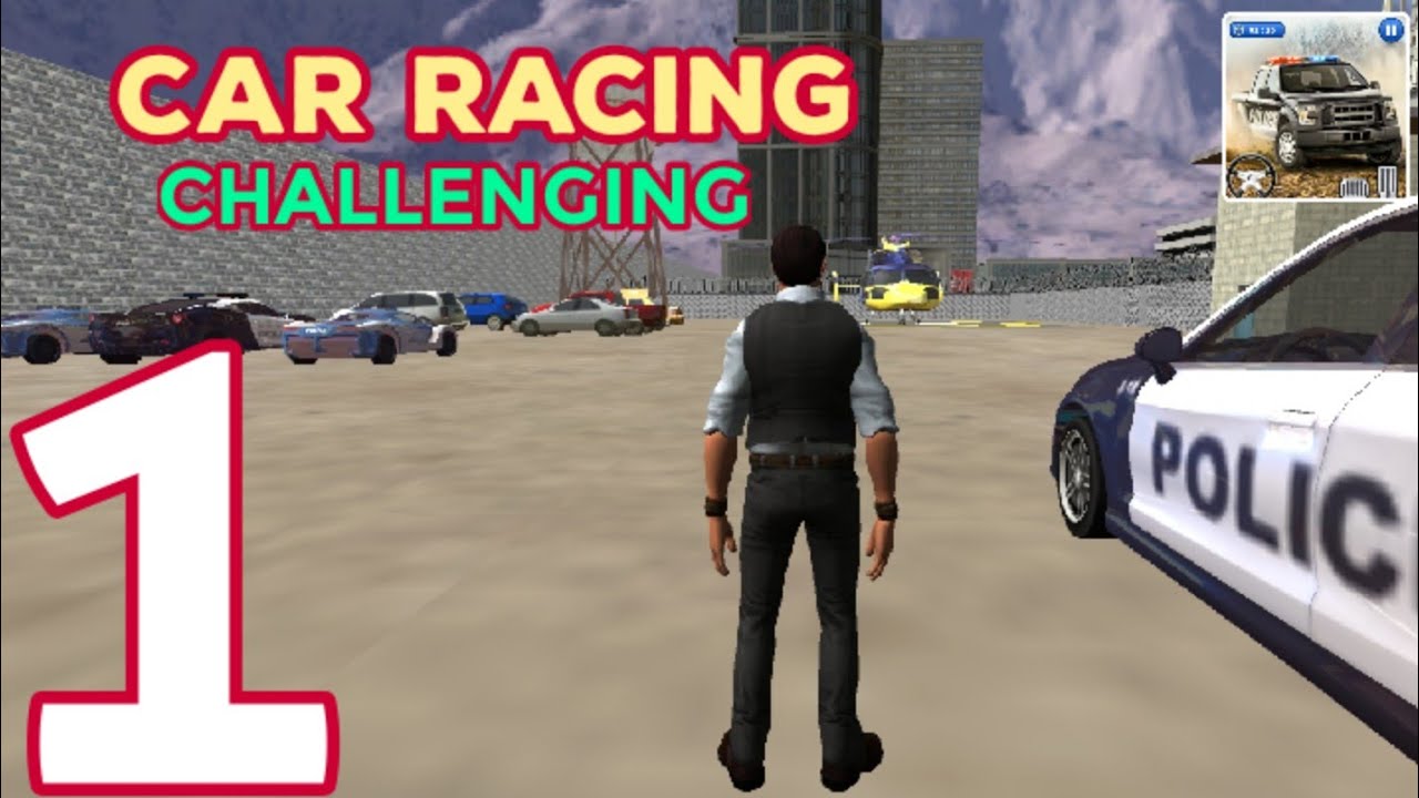 Car Racing Challenging - Gameplay Walkthrough Part 1 (Android, iOS ...