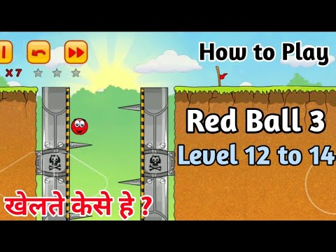 Red Ball 3 Level 12 to 14 || How to Play Red Ball 3 Game - YouTube