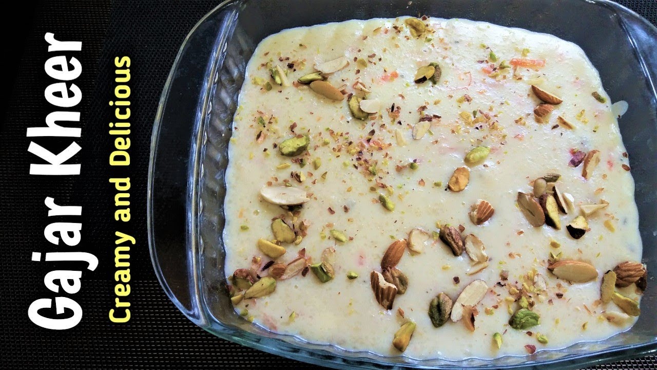 Gajar Kheer Recipe |Creamy Gajar Ki Kheer | گاجر کی کھیر | गाजर खीर ...
