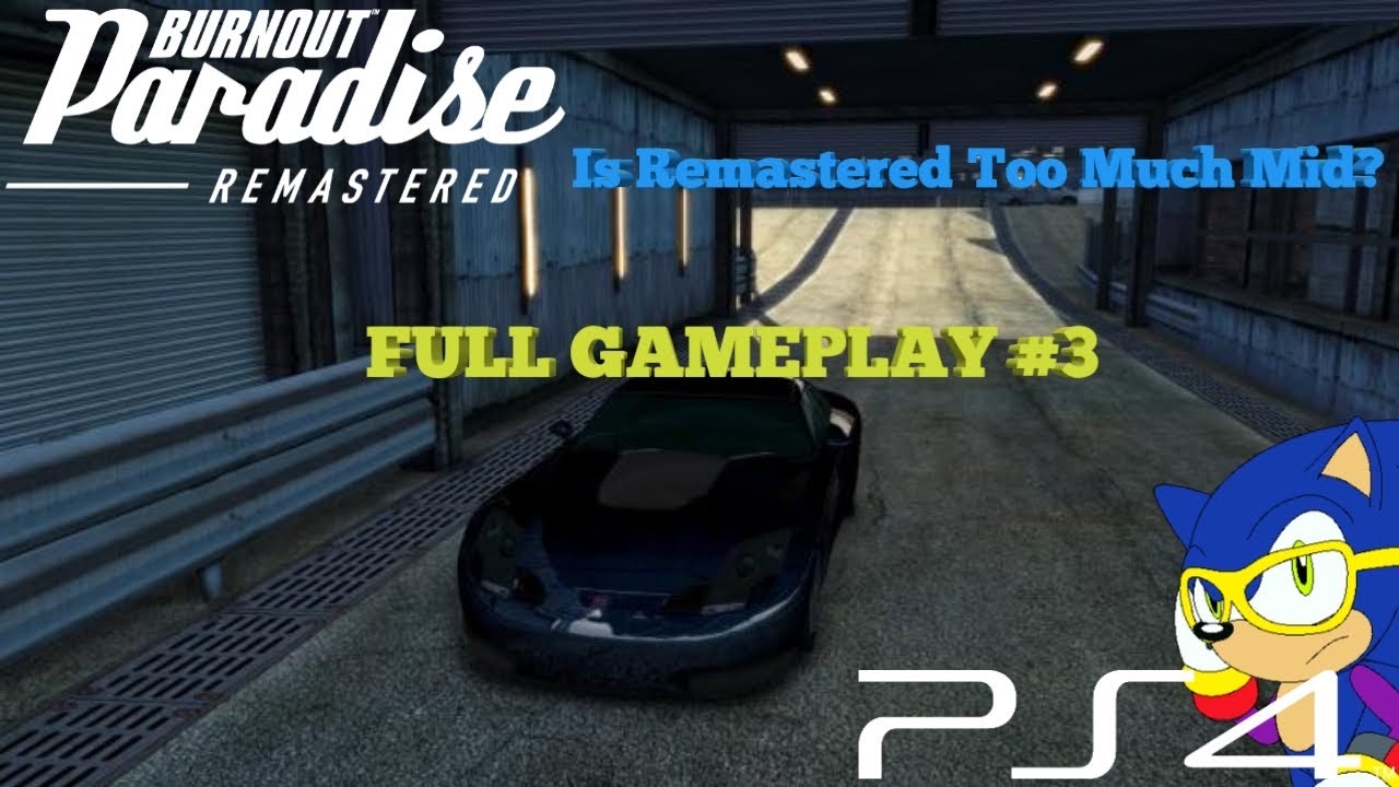 Burnout Paradise Remastered (PS4) Full Gameplay #3 - YouTube