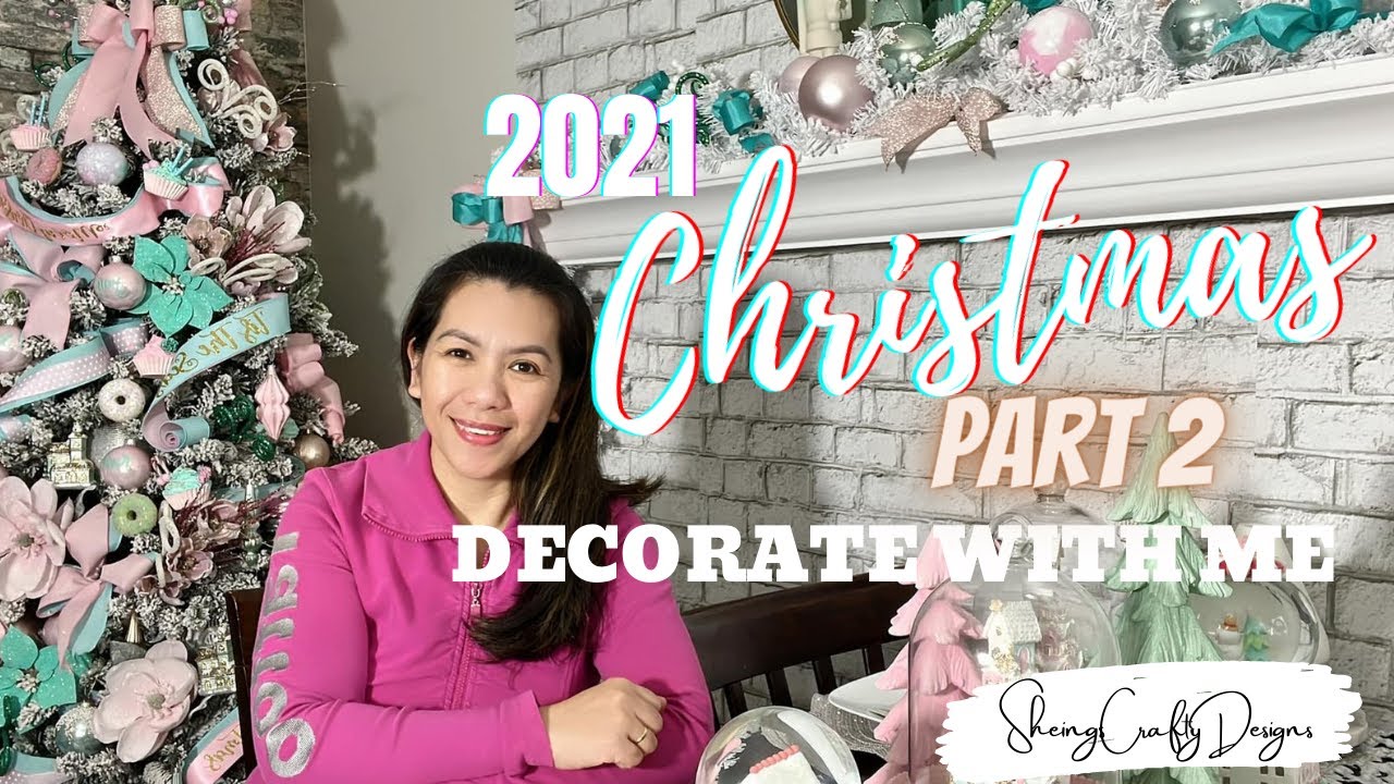 Christmas Decorating Part 2/Christmas 2021/Christmas 2021 Decorate with ...
