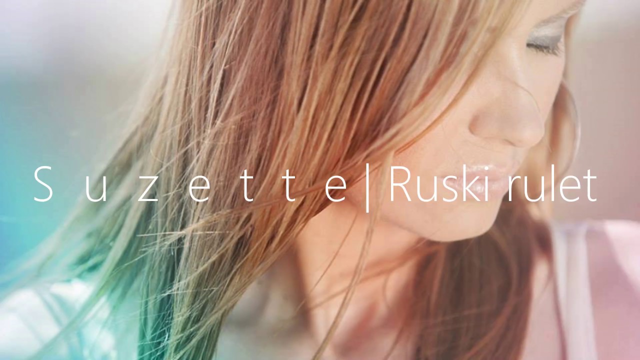 SUZETTE - Ruski rulet (Official audio) - YouTube
