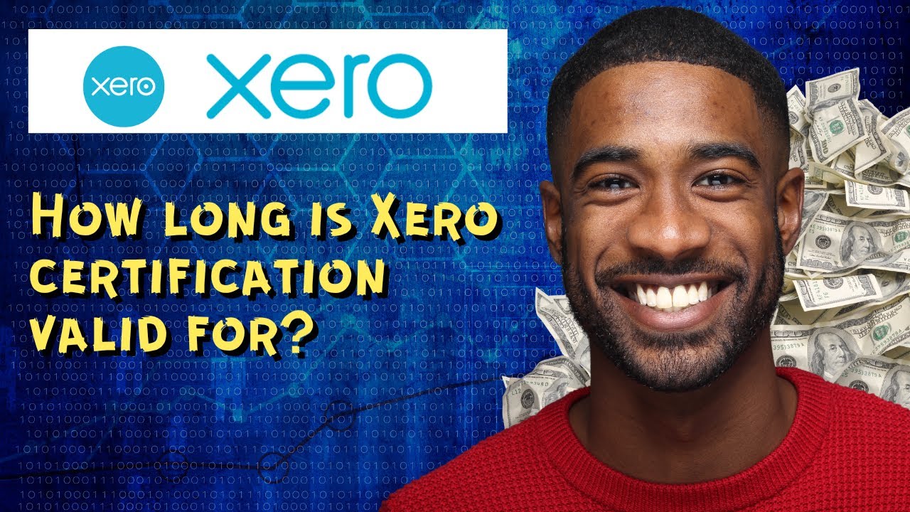 How long is Xero certification valid for - YouTube