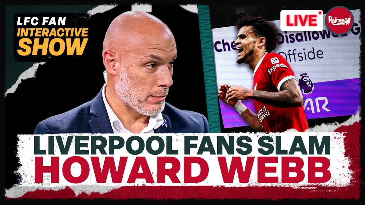 Liverpool Fans Slam Howard Webb | Liverpool News Update - YouTube