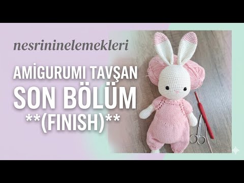 Tombul Tulumlu Tavşan Nasıl Örülür? | Bölüm 3 (Adım Adım Kolay Anlatım)