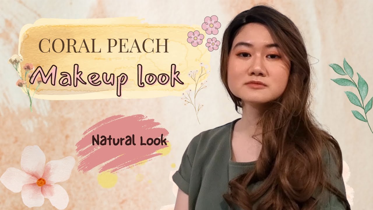 Coral Peach Natural Makeup Look - YouTube