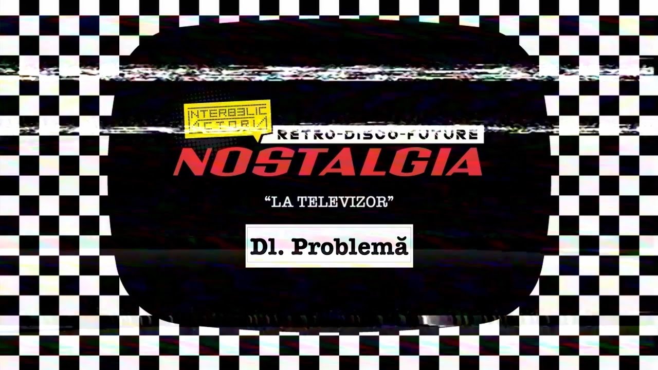 Dl. Problema @ N O S T A L G I A - Dl. Problema, Marea, Senorita (Beau ...