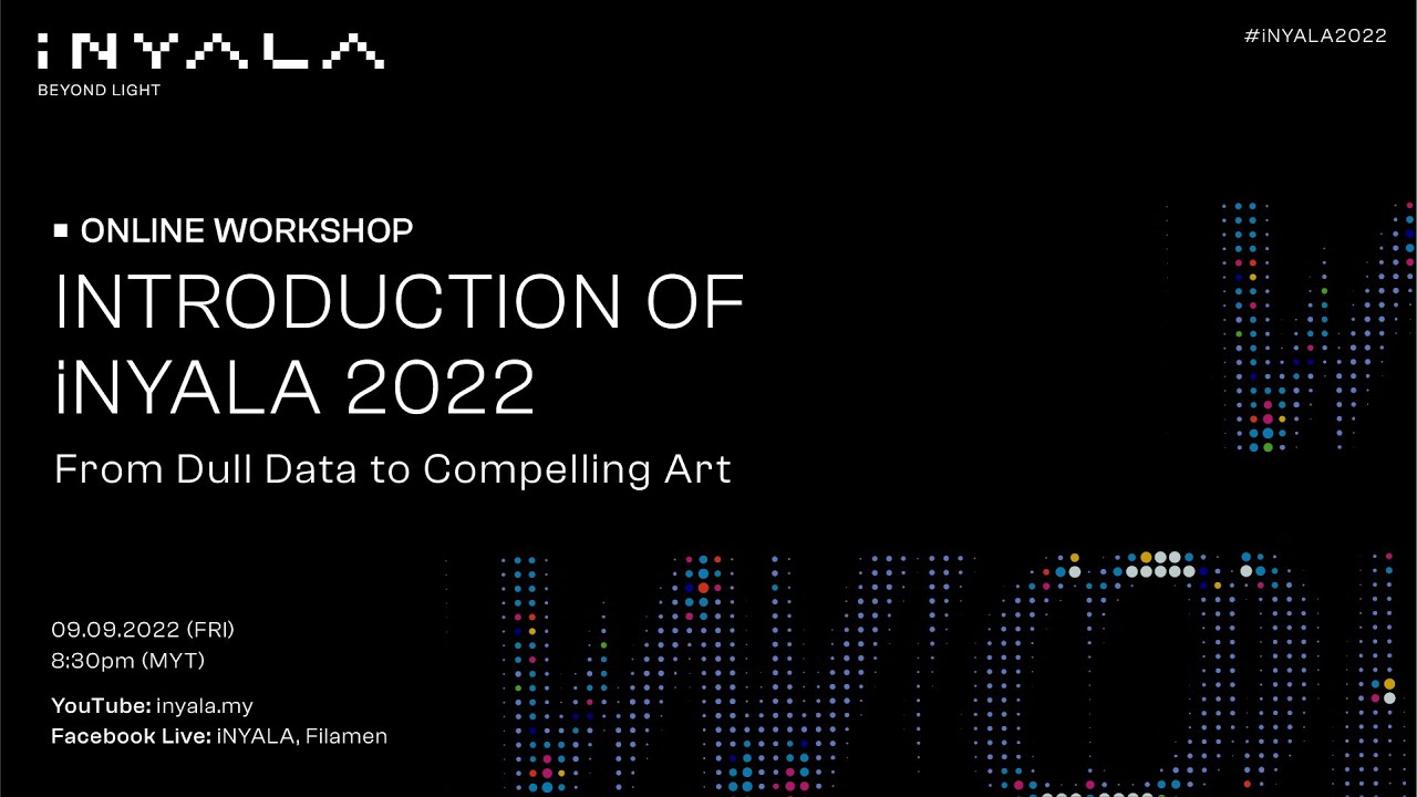 iNYALA #1: Introduction of iNYALA 2022: FROM DULL DATA TO COMPELLING ...