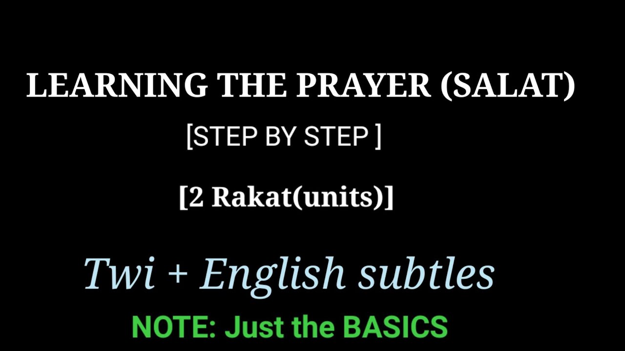 LEARNING THE PRAYER (Salat) in TWI - YouTube