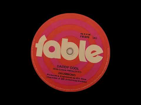 1971: Drummond - Daddy Cool - mono 45