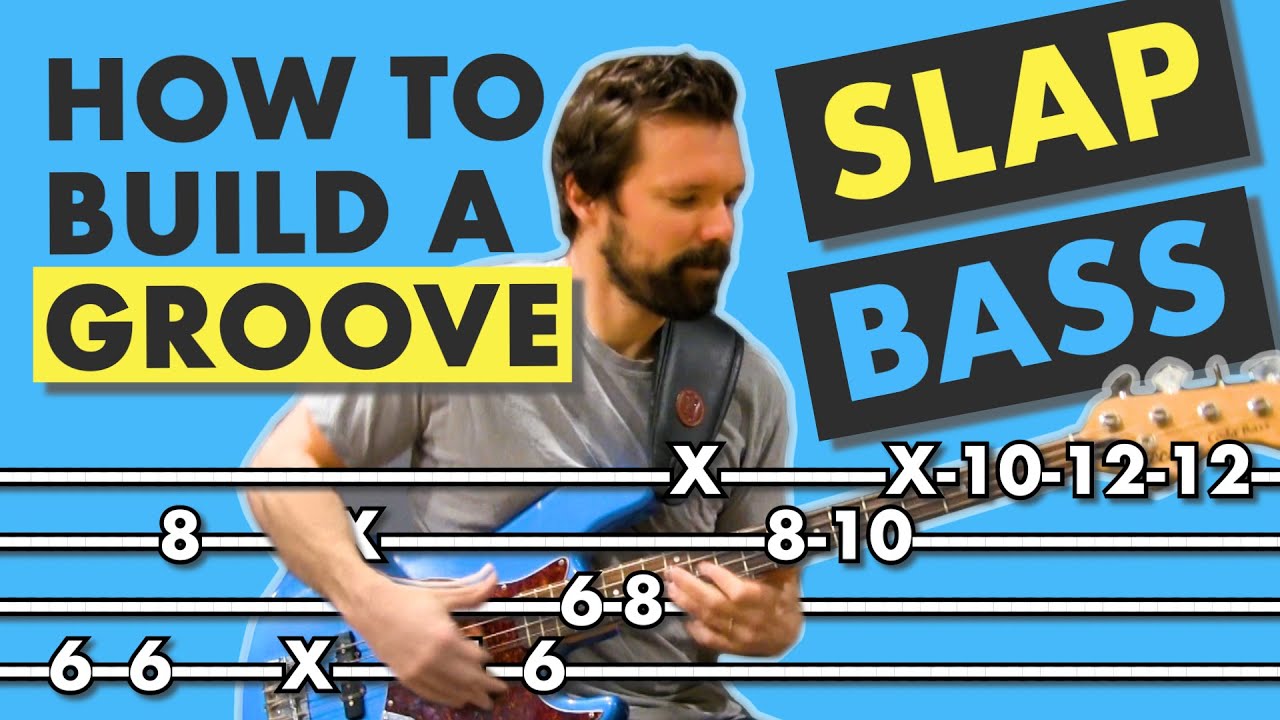 HOW TO BUILD A GROOVE Slap Bass Lesson with Bass TABS - YouTube