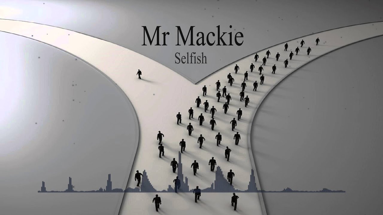 Mr Mackie - Selfish (Rap) - YouTube