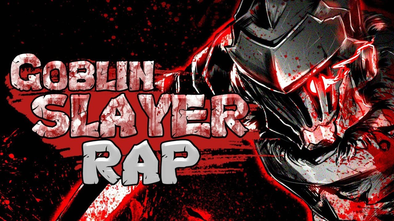 Rap de Goblin slayer_ Hasta el ultimo Goblin_ Inspirado en Kentrox_ Un ...