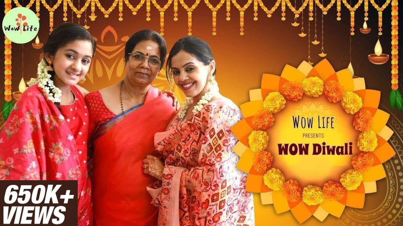 Wow Life Presents "Wow Diwali" | Celebrate Deepavali #Withme #YTFamfest ...